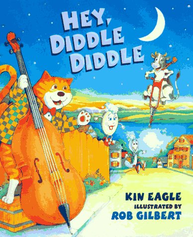 Hey, Diddle Diddle book by Kin Eagle: 9781879085978