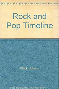 Rock and Pop Timeline : How Music Changed the World Through Four ...