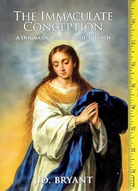 The Immaculate Conception of the Most Blessed Virgin Mary, Mother of ...