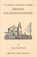 The Missions - California's Heritage No. 9 : Mission San Buenaventura ...