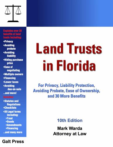 Land Trusts in Florida : For Privacy, Liability Protection, Avoiding ...