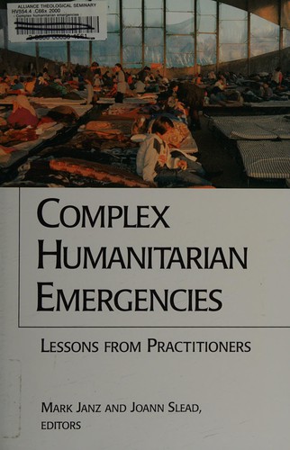 Complex Humanitarian Emergencies : Lessons from Practitioners used book ...