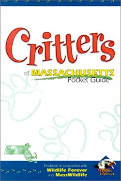Critters of Massachusetts Pocket Guide used book by Wildlife Forever ...