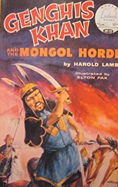 Genghis Khan and the Mongol Horde (World Landmark Books) copy ...