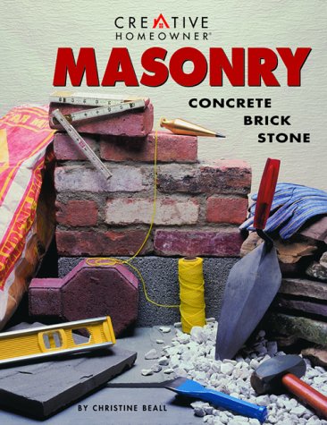 Masonry : Concrete, Brick and Stone used book by Christine Beal ...