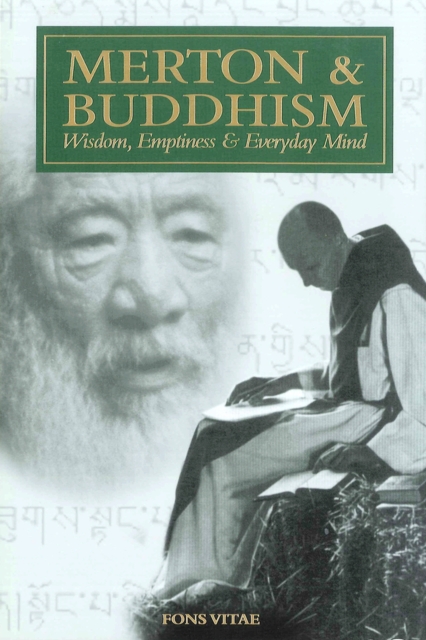 Merton and Buddhism : Wisdom, Emptiness and Everyday Mind book by ...