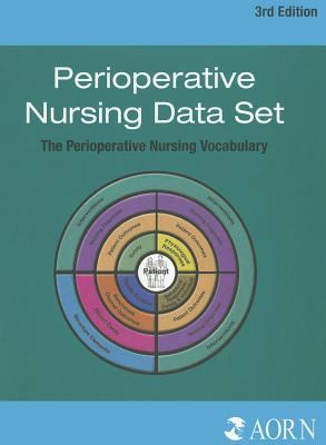 Perioperative Nursing Data Set book by Aorn: 9781888460049