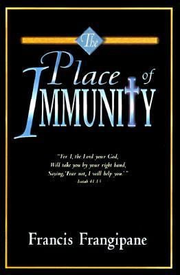 The Place of Immunity book by Francis Frangipane: 9781886296145