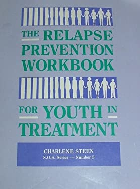 The Relapse Prevention for Youth in Treatment used book by Charlene ...