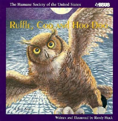 Ruffle, Coo and Hoo Doo used book by Randy Houk: 9781882728336