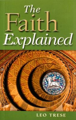 The Faith Explained book by Leo J. Trese: 9781889334295