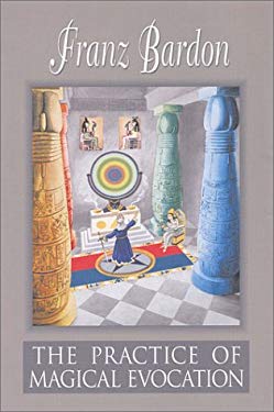 The Practice of Magical Evocation book by Gerhard Hanswille: 9781885928139