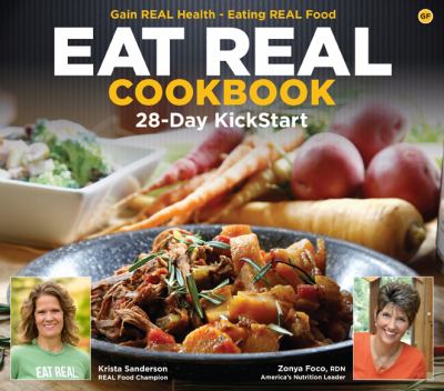Eat Real Cookbook : 28-Day Kick Start copy by Zonya Foco: 9781890926038