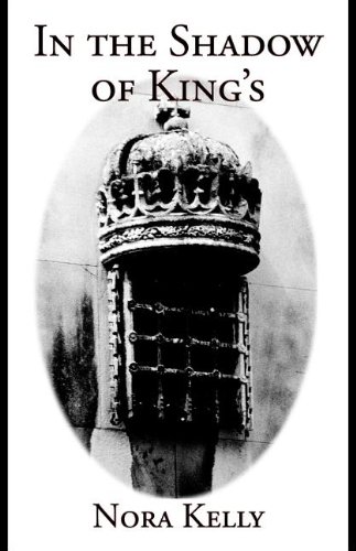 In the Shadow of Kings used book by Nora Kelly: 9781890208226