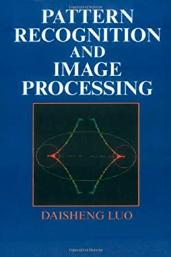 Pattern Recognition and Image Processing book by Daisheng Luo ...