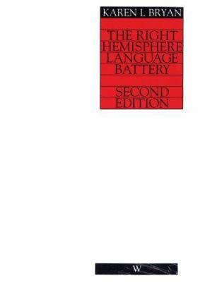 The Right Hemisphere Language Battery book by Karen L. Bryan: 9781897635865