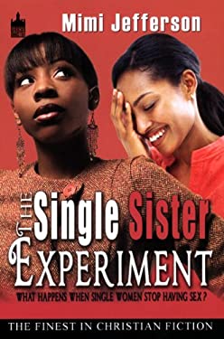 Single Sister Experiment : What Happens When Single Women Stop Having ...