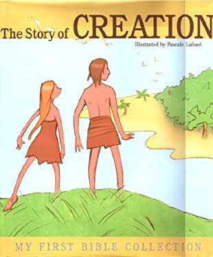 The Story of Creation (My First Bible Collection) used copy: 9781897533901