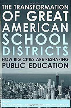 The Transformation of Great American School Districts : How Big Cities ...