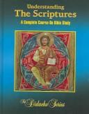 Understanding the Scriptures : A Complete Course on Bible Study used ...