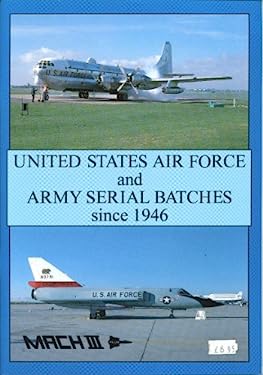 United States Air Force and Army Serial Batches Since 1946 copy ...
