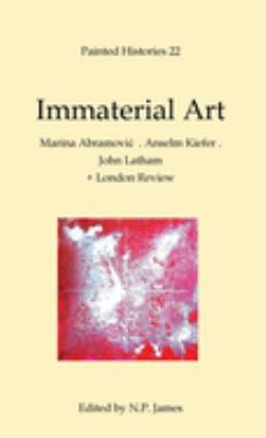 Immaterial Art: Marina Abramovic . Anselm Kiefer . John Latham book ...