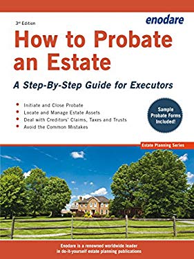 How to Probate an Estate : A Step-By-Step Guide for Executors used book by Enodare: 9781906144999