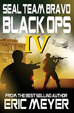 SEAL Team Bravo: Black Ops IV book by Eric Meyer: 9781909149083