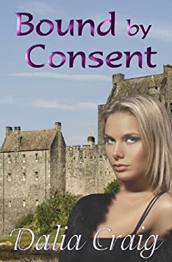 Bound by Consent book by Dalia Craig: 9781909934009