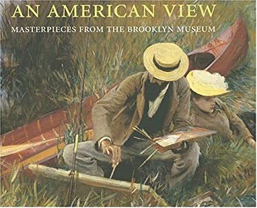 An American View : Masterpieces from the Brooklyn Museum used book by ...