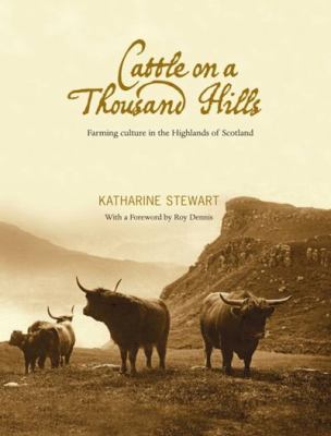 Cattle on a Thousand Hills used book by Katharine Stewart: 9781906817442