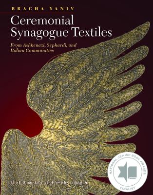 Ceremonial Synagogue Textiles : From Ashkenazi, Sephardi, and Italian ...