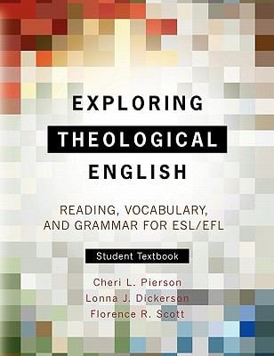 Exploring Theological English : Reading, Vocabulary, and Grammar for ...