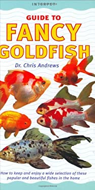 Fancy Goldfish : How to Keep and Enjoy a Wide Selection of These ...