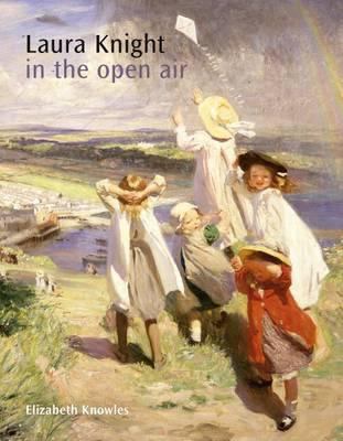 Laura Knight in the Open Air book by Laura Knight, Elizabeth Knowles ...