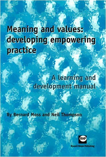 Meaning and Values : Developing Empowering Practice - A Learning and ...