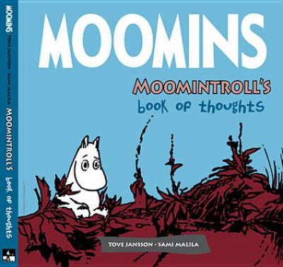 Moomins: Moomintroll's Book Thoughts book by Sami Malila, Tove Jansson ...
