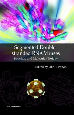 Segmented Double-Stranded RNA Viruses: Structure and Molecular Biology ...