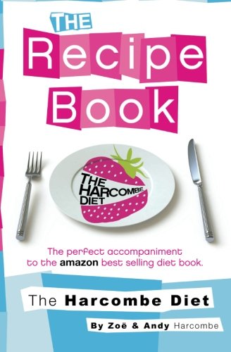 The Harcombe Diet : The Recipe Book used book by Andy Harcombe, Zoe ...