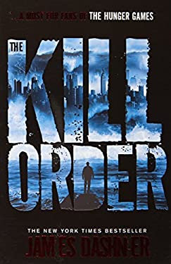 The Kill Order used book by James Dashner: 9781908435590