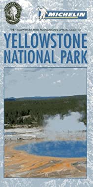The Yellowstone Park Foundation's Official Guide to Yellowstone ...