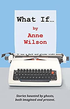 What If... book by Anne Wilson: 9781914199141