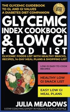 Glycemic Index Cookbook & Low Gi Food List, The Glycemic Guidebook to ...