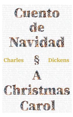 Cuento de Navidad - A Christmas Carol: Texto paralelo bilingüe ...