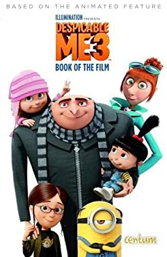 Despicable Me 3 : Book of the Film used book by Sadie Chesterfield, Ken ...
