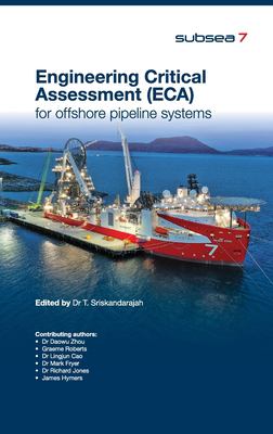 Engineering Critical Assessment (ECA) for Offshore Pipeline Systems ...