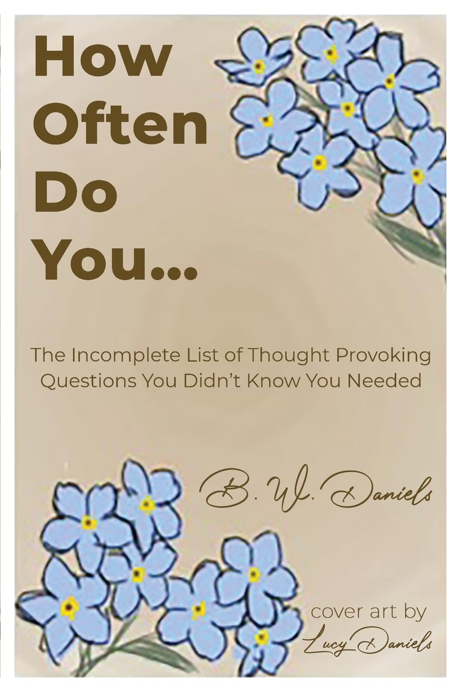 How Often Do You...: The Incomplete List of Thought Provoking Questions ...