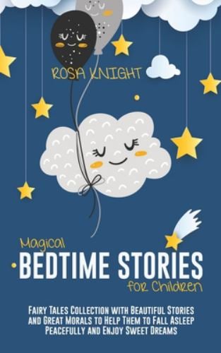 Magical Bedtime Stories for Children: Fairy Tales Collection with ...