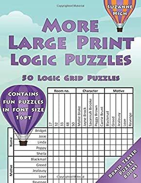 More Large Print Logic Puzzles : 50 Logic Grid Puzzles: Contains Fun ...