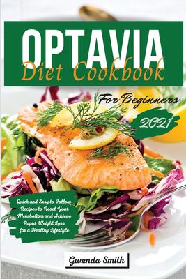 Optavia Diet Cookbook For Beginners 2021: Quick and Easy to Follow ...